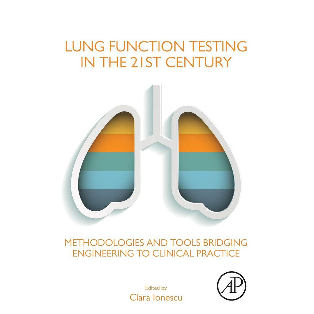 Lung Function Testing in the 21st Century: Methodologies and Tools ...